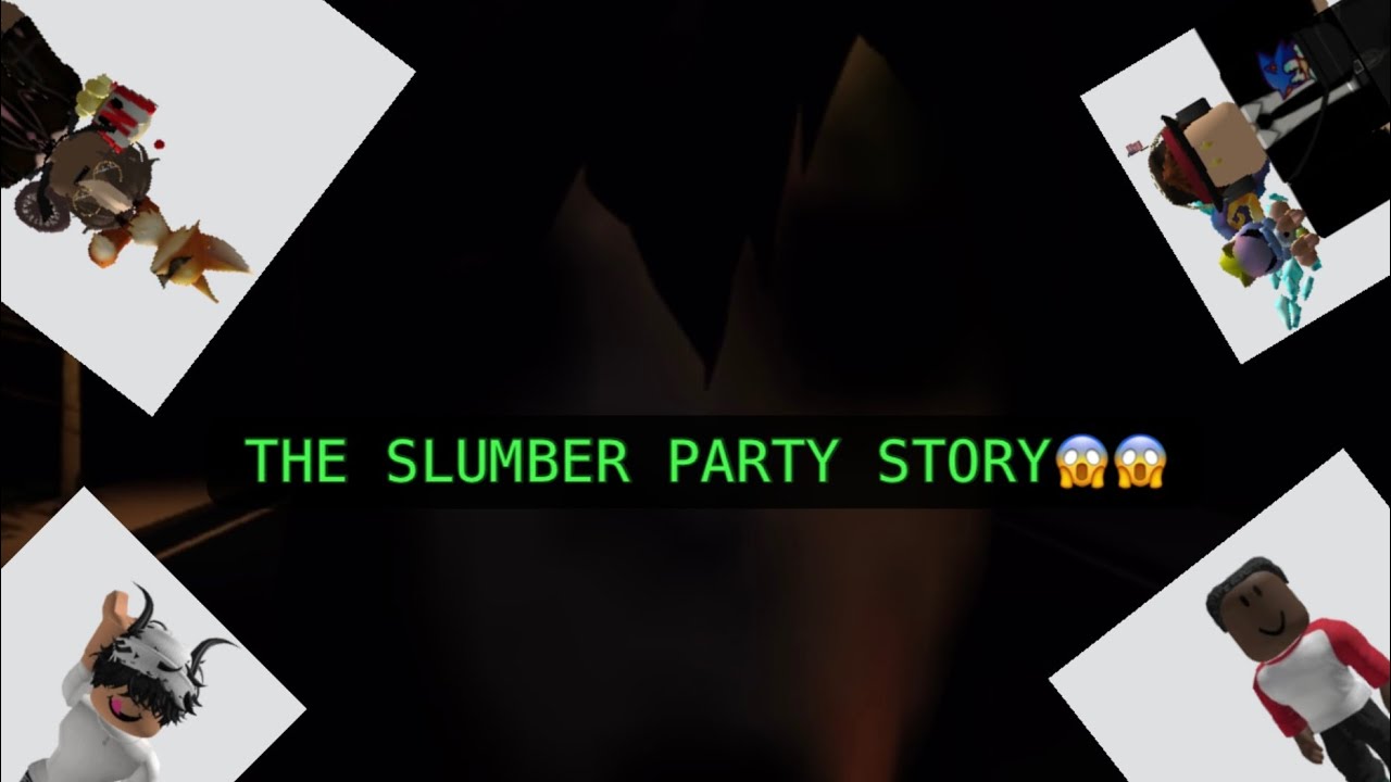 ME AND MY FRIENDS ARE PLAYING SLUMBER PARTY STORY(in Roblox)# ...