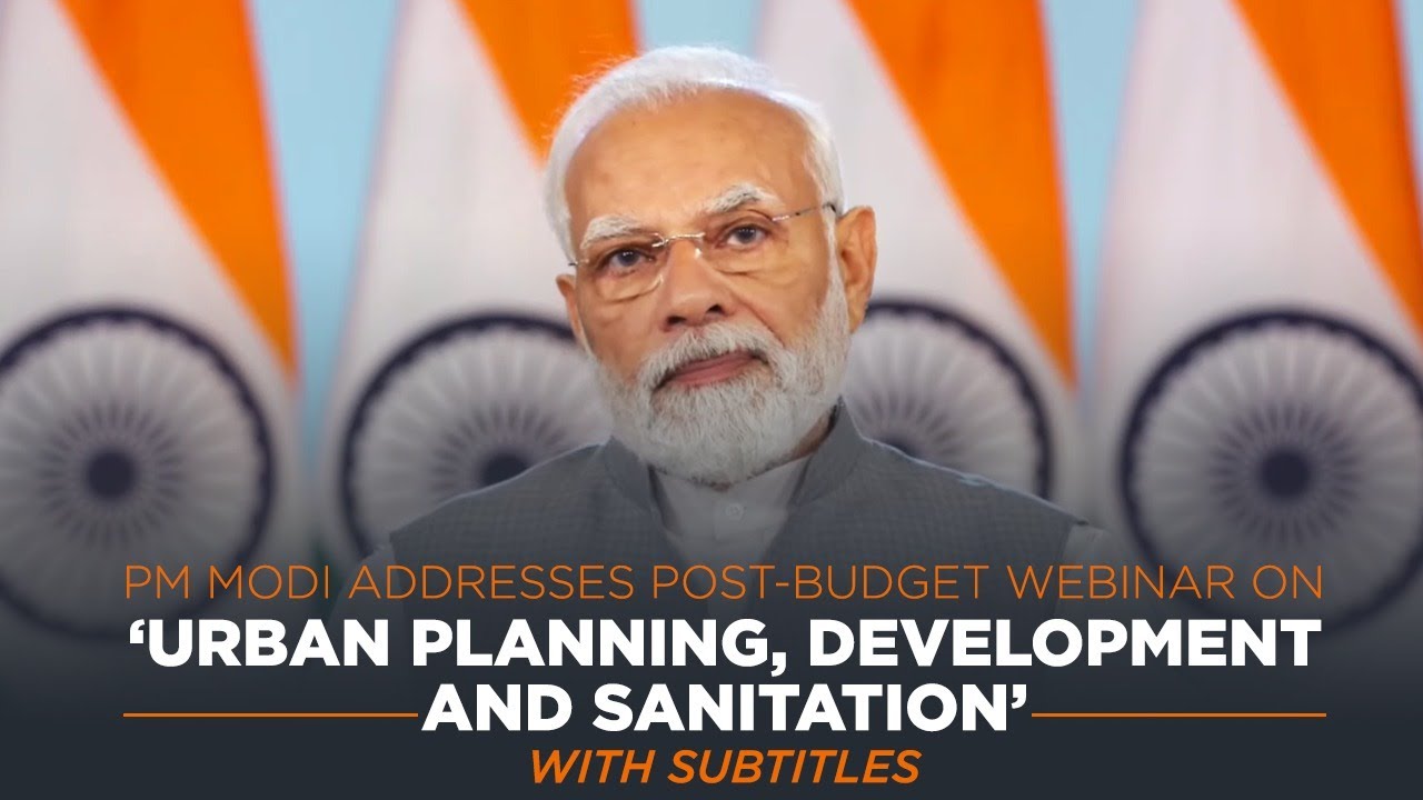 PM Modi addresses post budget webinar on ‘Urban Planning, Development ...