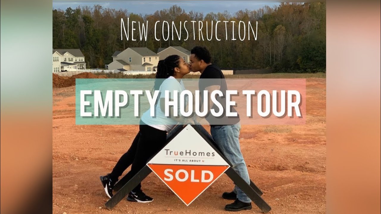 WE BOUGHT OUR FIRST HOUSE BEFORE 30🏠🙌🏽 |NEW CONSTRUCTION |EMPTY HOUSE ...