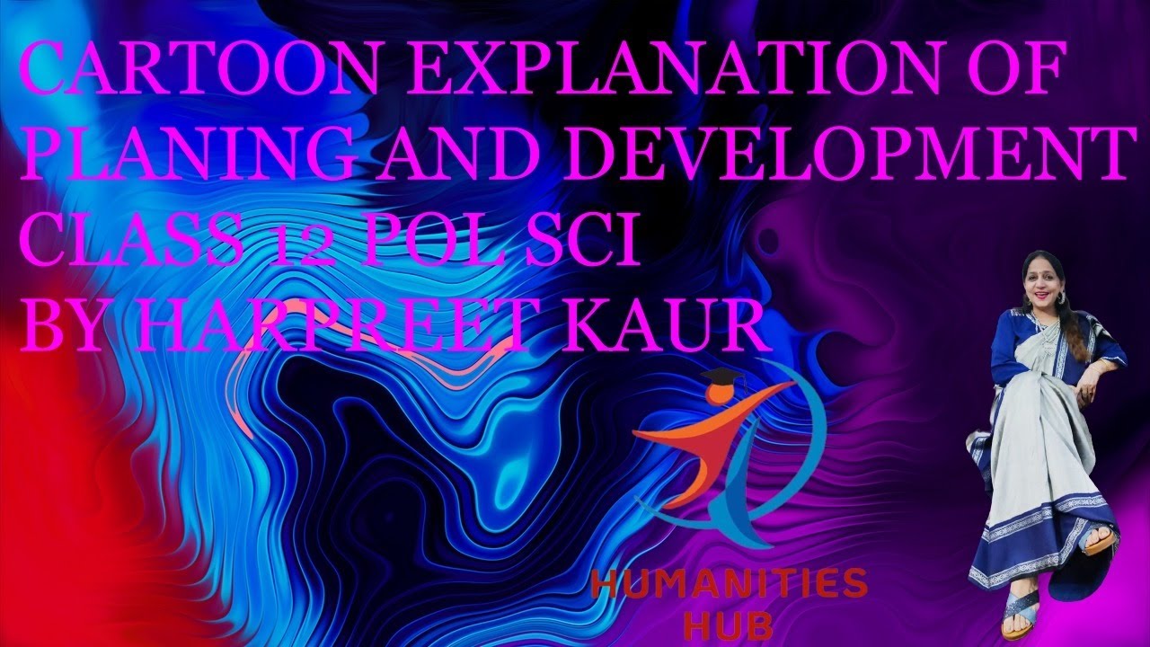Cartoon Explanation Planning and Development Class 12 Pol Science - YouTube