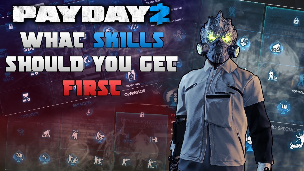 PAYDAY 2 - What Skills Should You Get First - YouTube