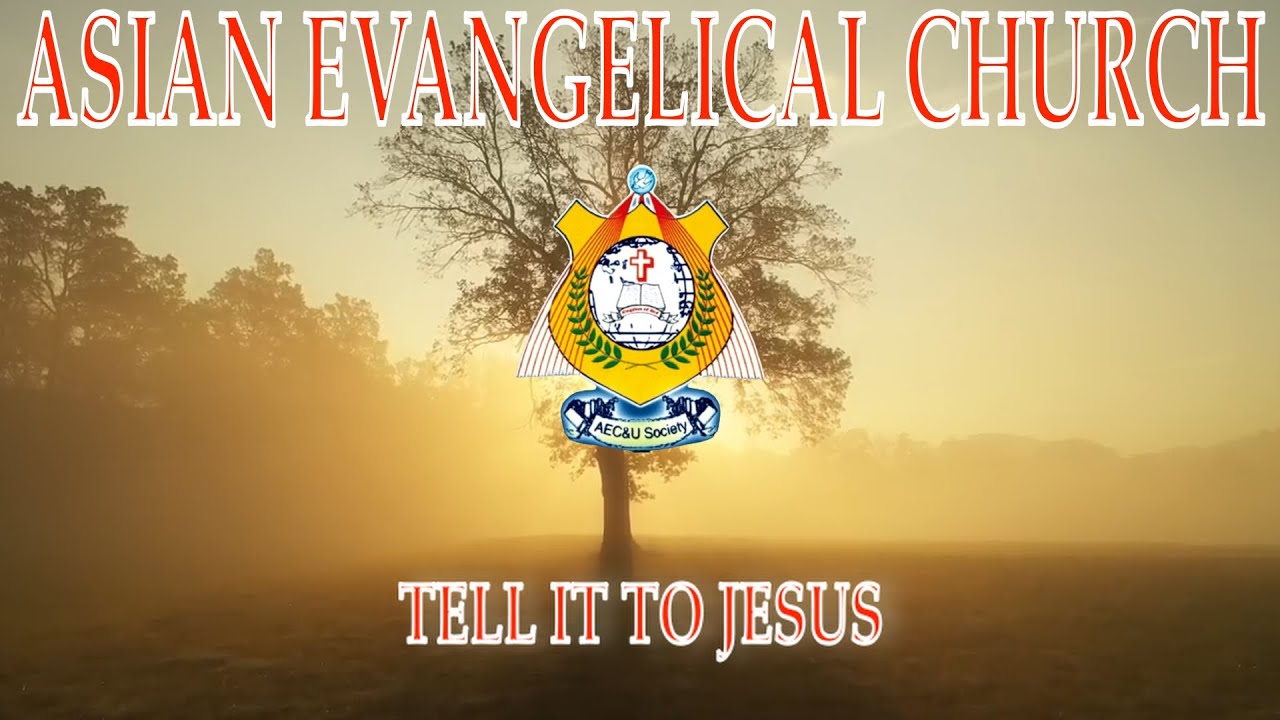 TELL IT TO JESUS AEC CHURCH. *WE PREACH CHRIST* - YouTube