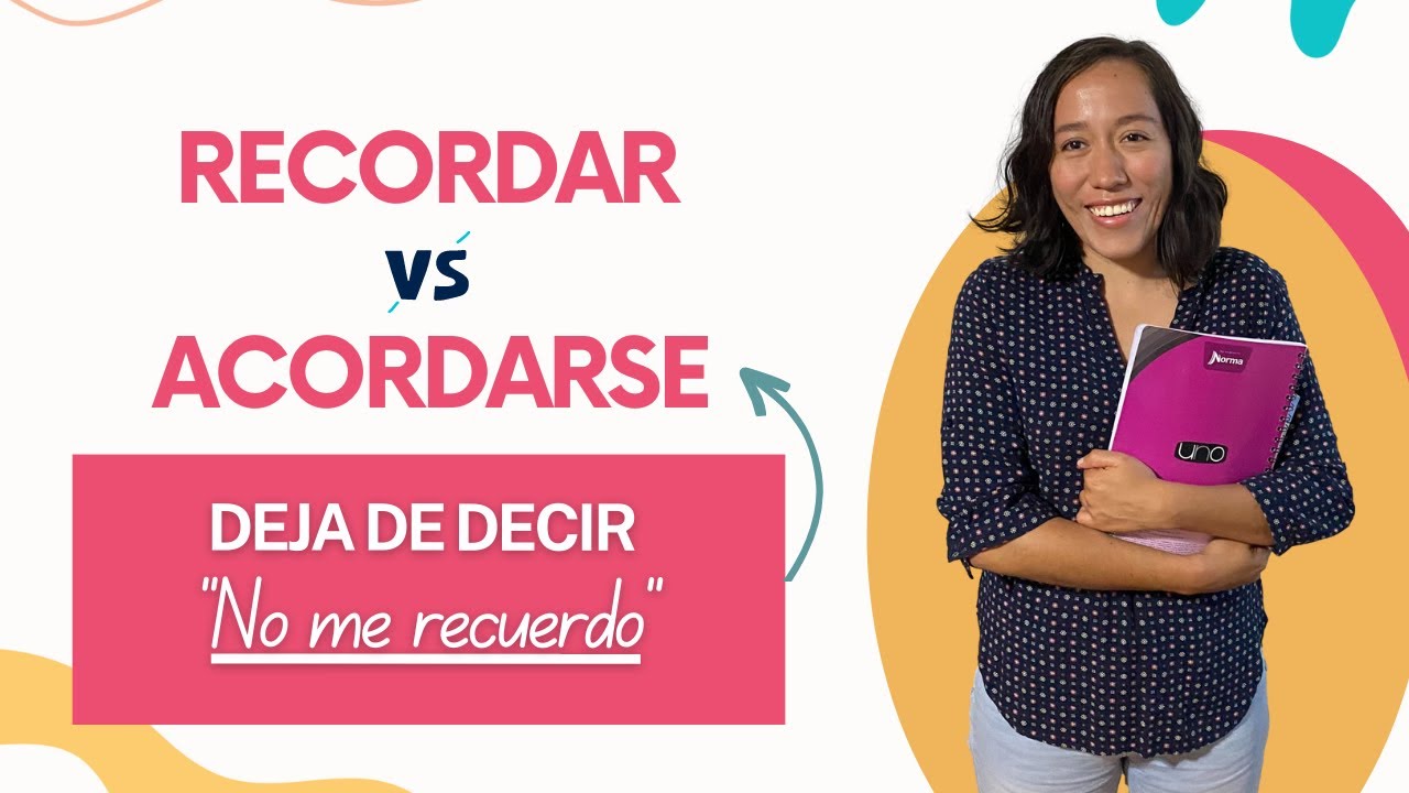 Recordar vs Acordarse - ¿Cuál es la diferencia si los dos significan ...