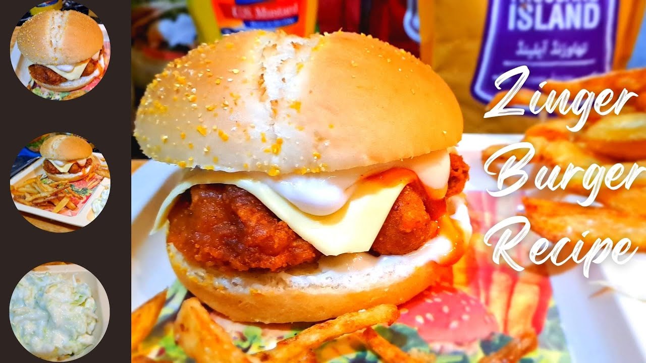 zinger burger recipe | How to Make Zinger Burger at home | Zinger ...