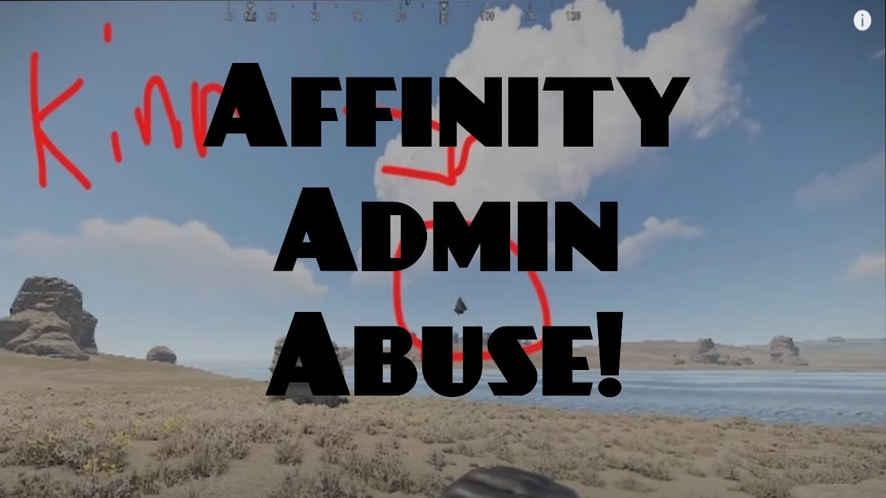 Affinity Admin Abuse - RUST - YouTube