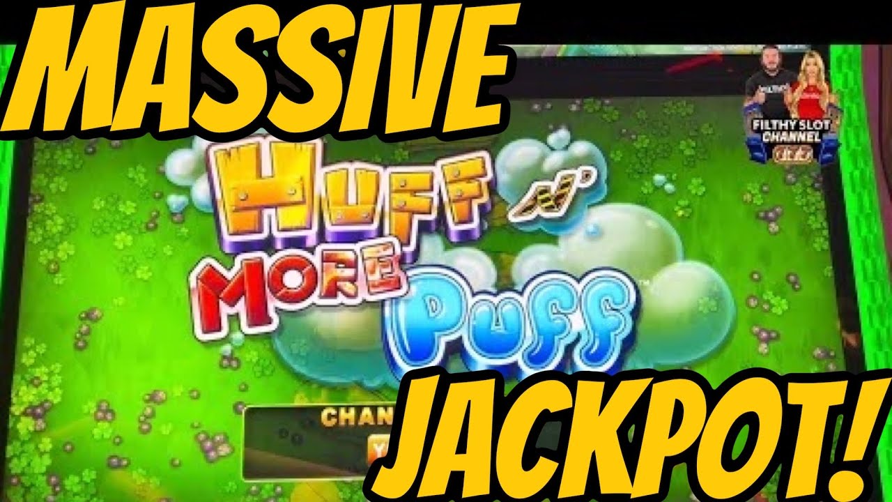MAX BET MASSIVE JACKPOT HUFF N MORE PUFF! - YouTube