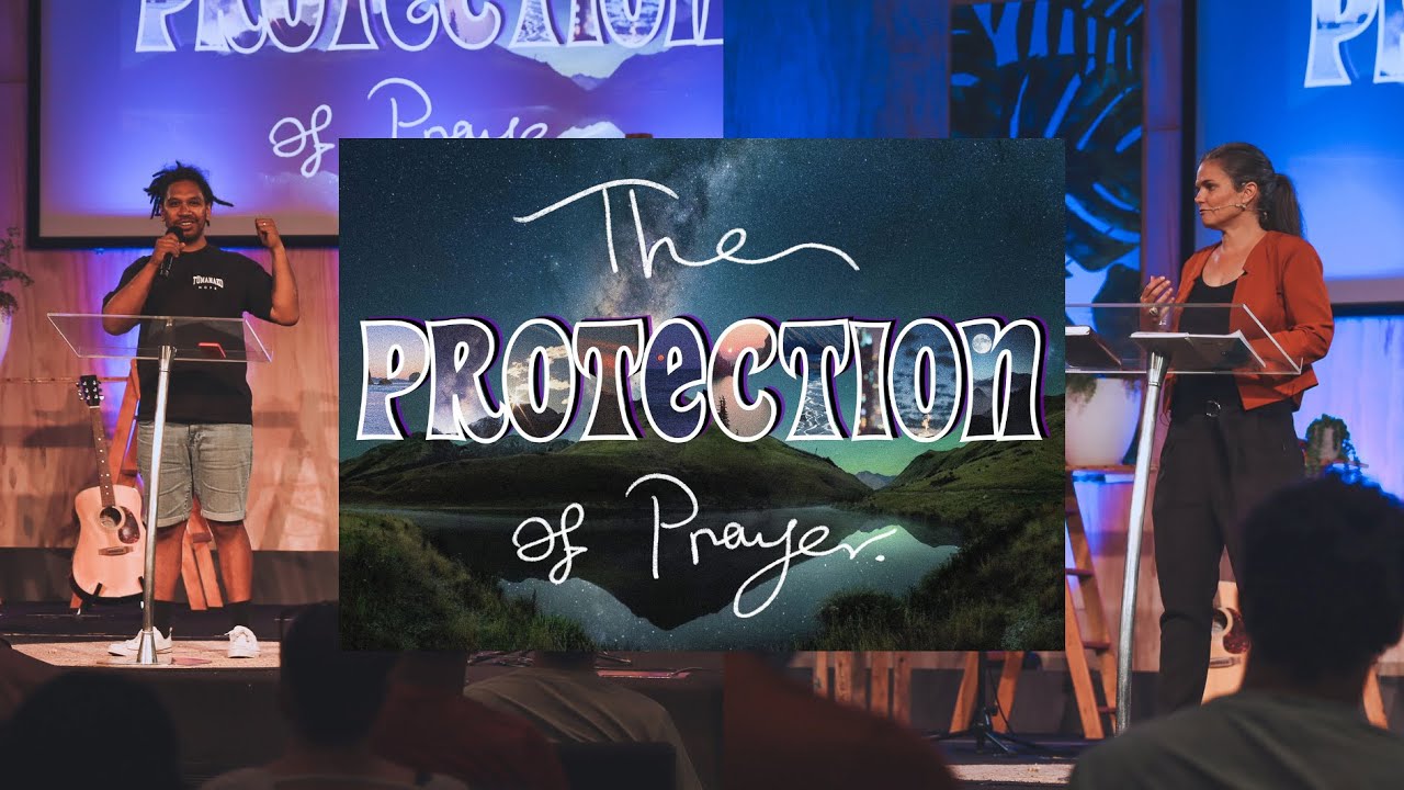 Lindsay F & Jake O | The Protection of Prayer | Waitangi Day | Prayer ...
