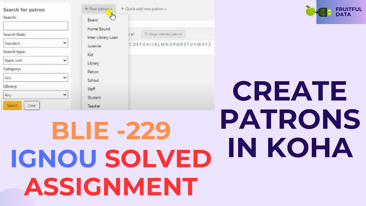 BLIE229 CREATE PATRONS IN KOHA | SOLVED ASSIGNMENT PDF - YouTube