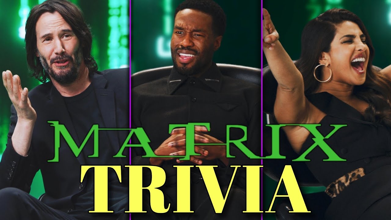 The Matrix Resurrections Cast Plays MATRIX TRIVIA!! (Keanu Reeves ...