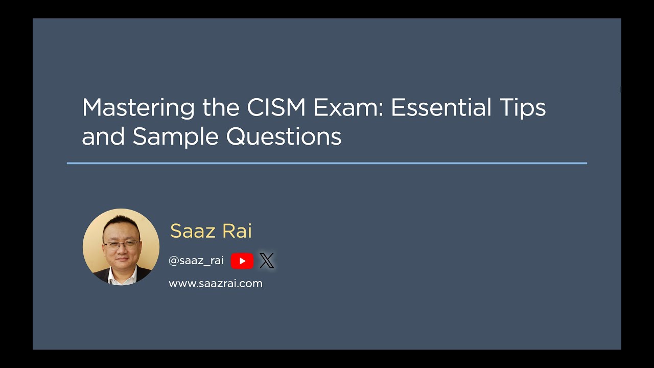 Mastering the CISM Exam: Essential Tips and Sample Questions with Saaz ...