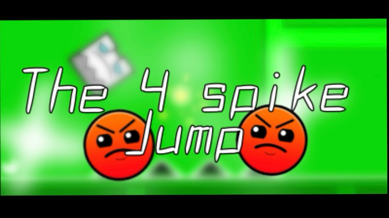The four spike jump | Geometry Dash - YouTube