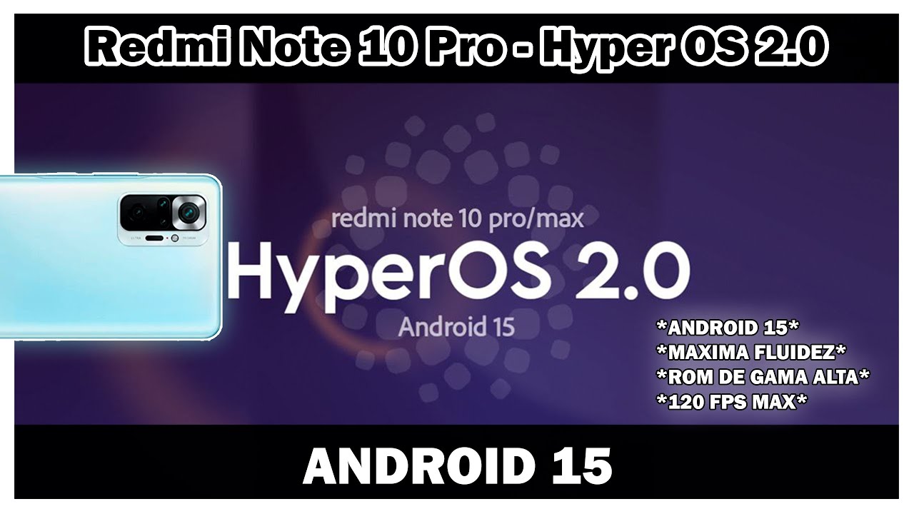 Redmi Note 10 Pro - Hyper OS 2.0 PORT NUEVO ! GOOGLE INCLUIDO Y FPS ...