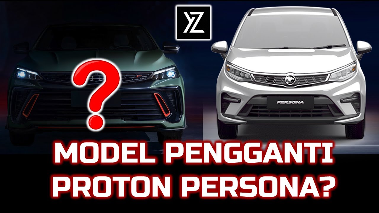 MODEL GANTIAN PROTON PERSONA? - YouTube