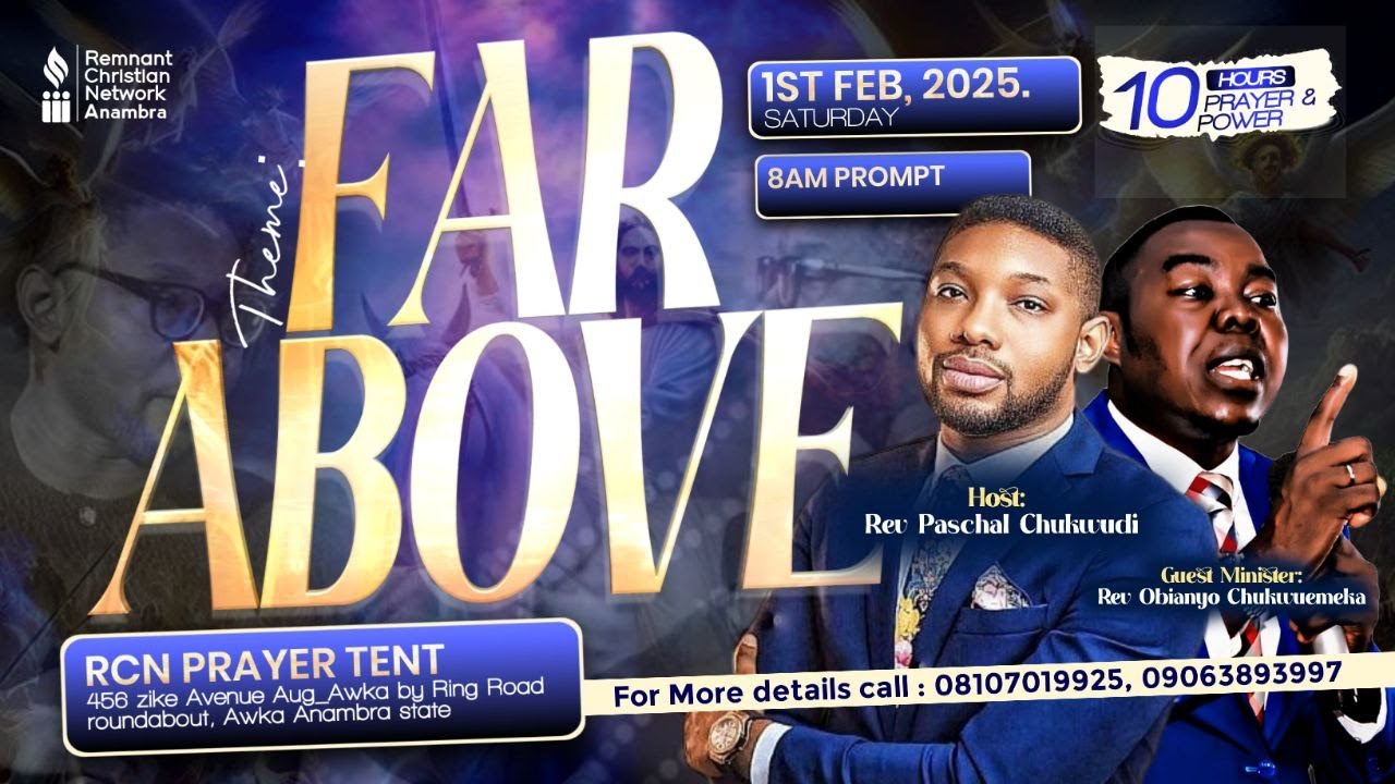 FAR ABOVE || DAY 20 OF 21 DAYS PRAYER AND FASTING || REV PASCHAL ...