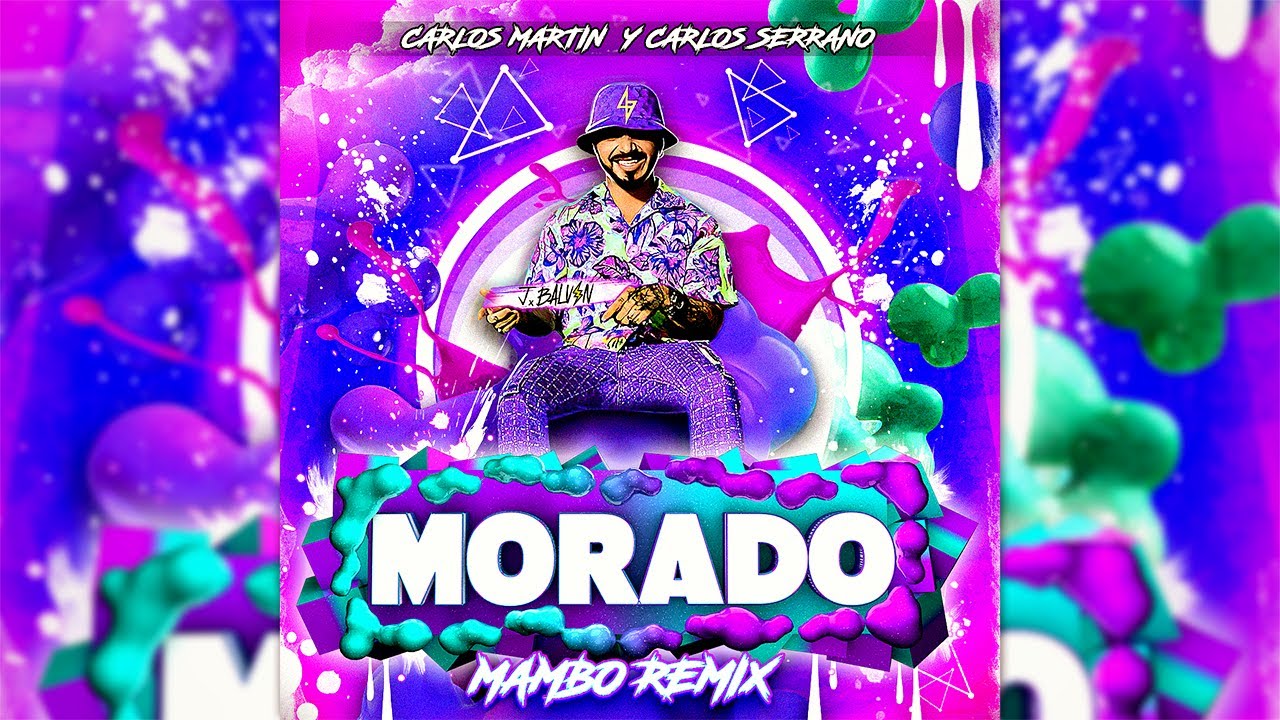 J Balvin - Morado [Mambo Remix] Carlos Martín & Carlos Serrano ...
