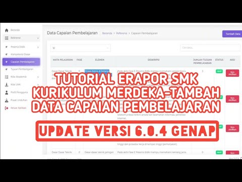 Tutorial eRapor SMK Kurikulum Merdeka-Tambah Data Capaian Pembelajaran-Update Versi 6.0.4 Genap ...