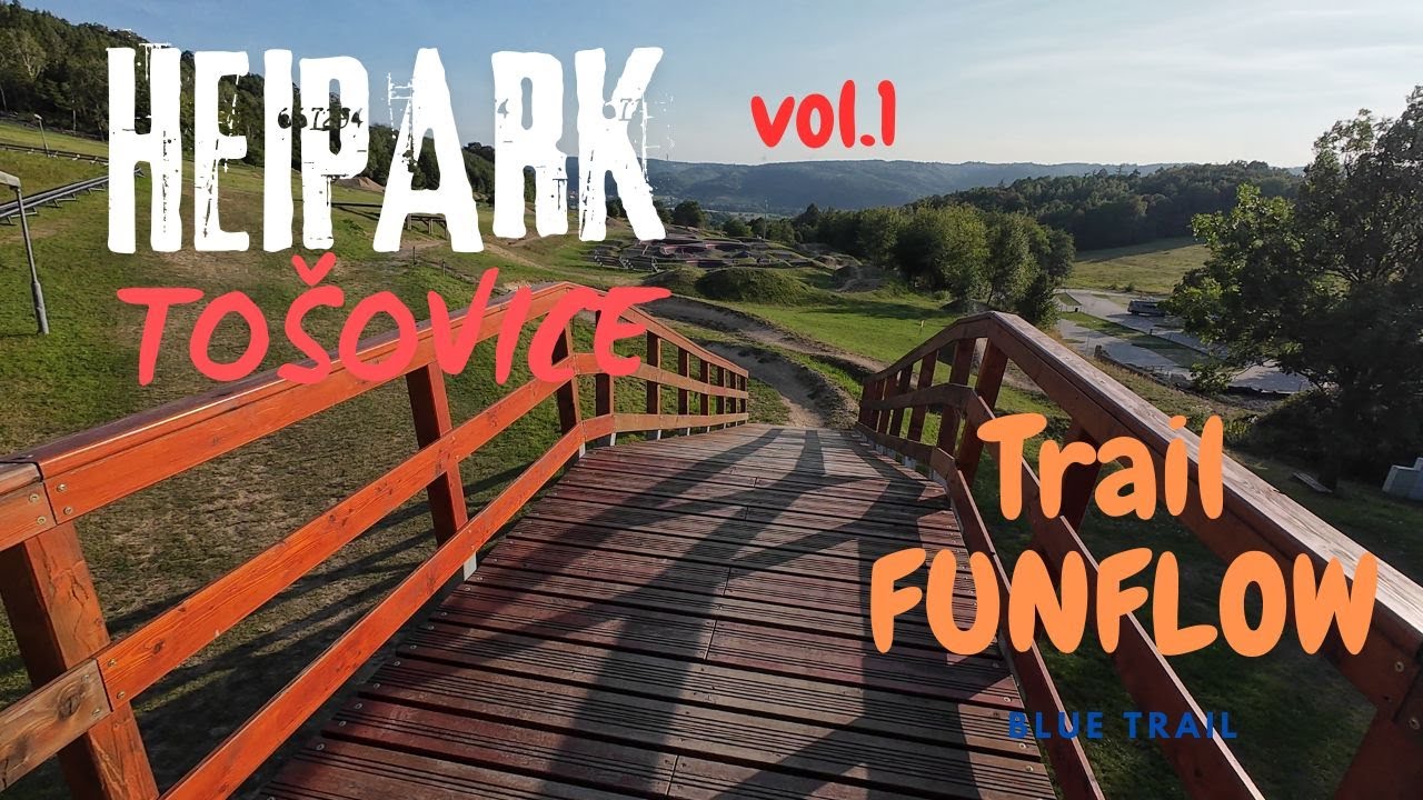 HEIPARK TOŠOVICE vol.1/ Trail FUNFLOW - YouTube