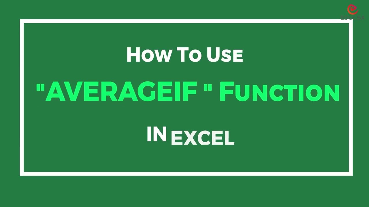 How To Use AVERAGEIF Function In Excel YouTube How To Use AVERAGEIF Function In Excel YouTube