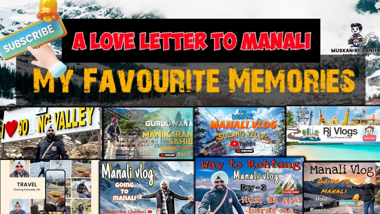 A Love Letter to Manali: My Favorite Memories | The Manali Vlog Memoirs ...