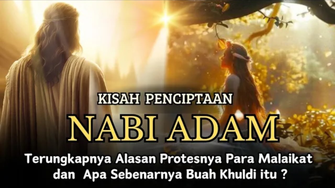 Fakta Mengejutkan Dibalik Kisah Nabi Adam AS‼️ Dari Penciptaan Hingga ...