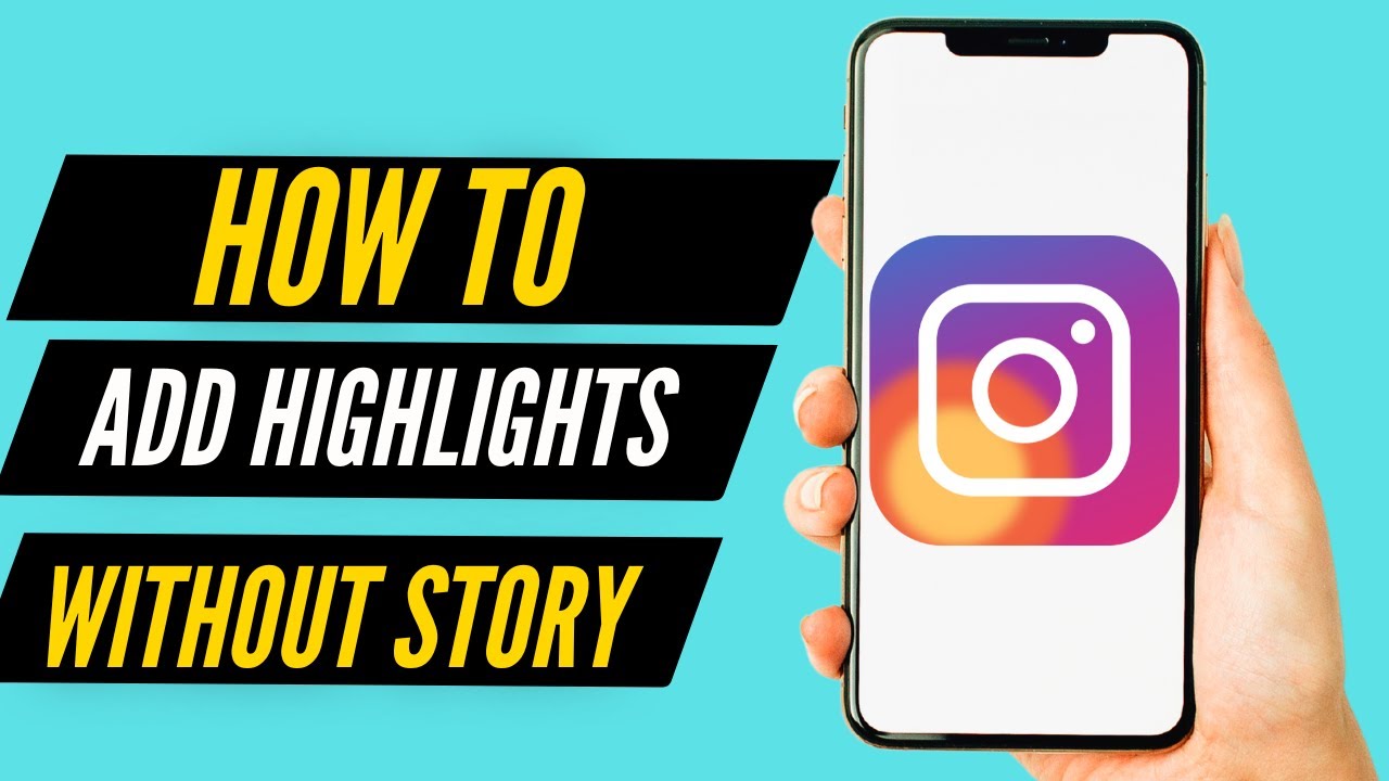 How To Add Highlights On Instagram Without Story 2022 YouTube how-to-add-highlights-on-instagram-without-story-2022-youtube