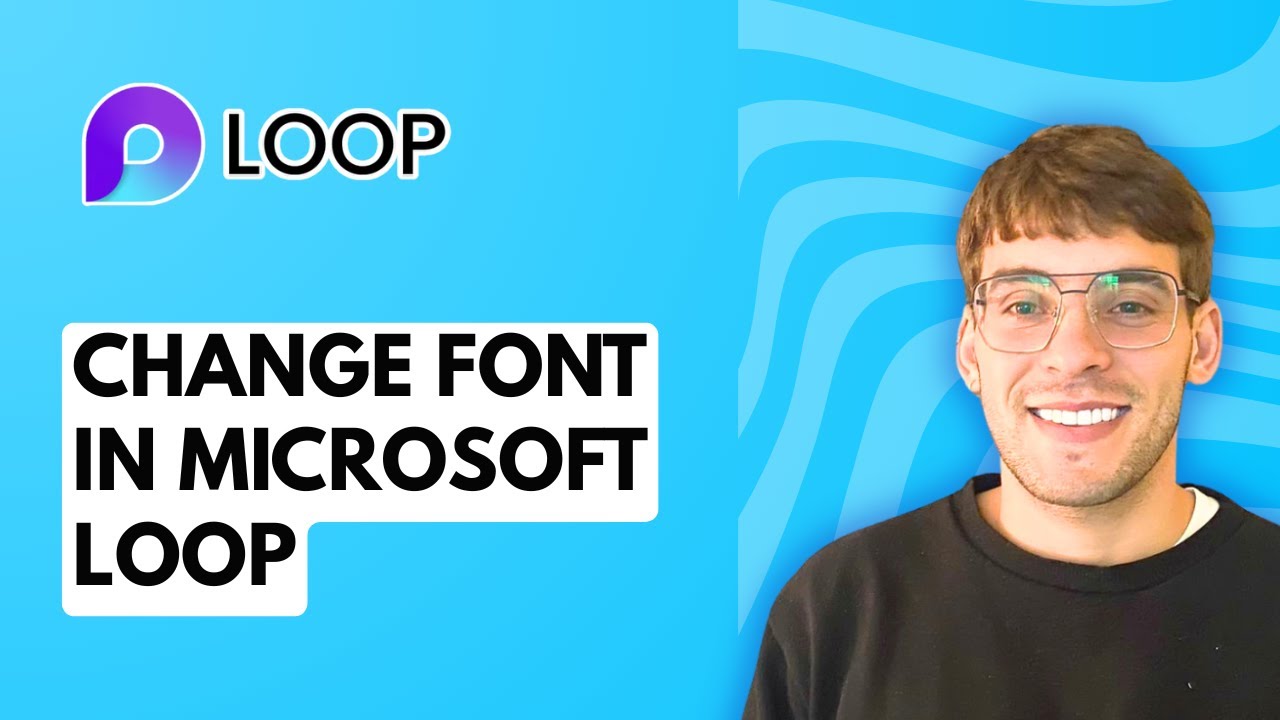 How to Change Font in Microsoft Loop [2026 Full Guide] - YouTube