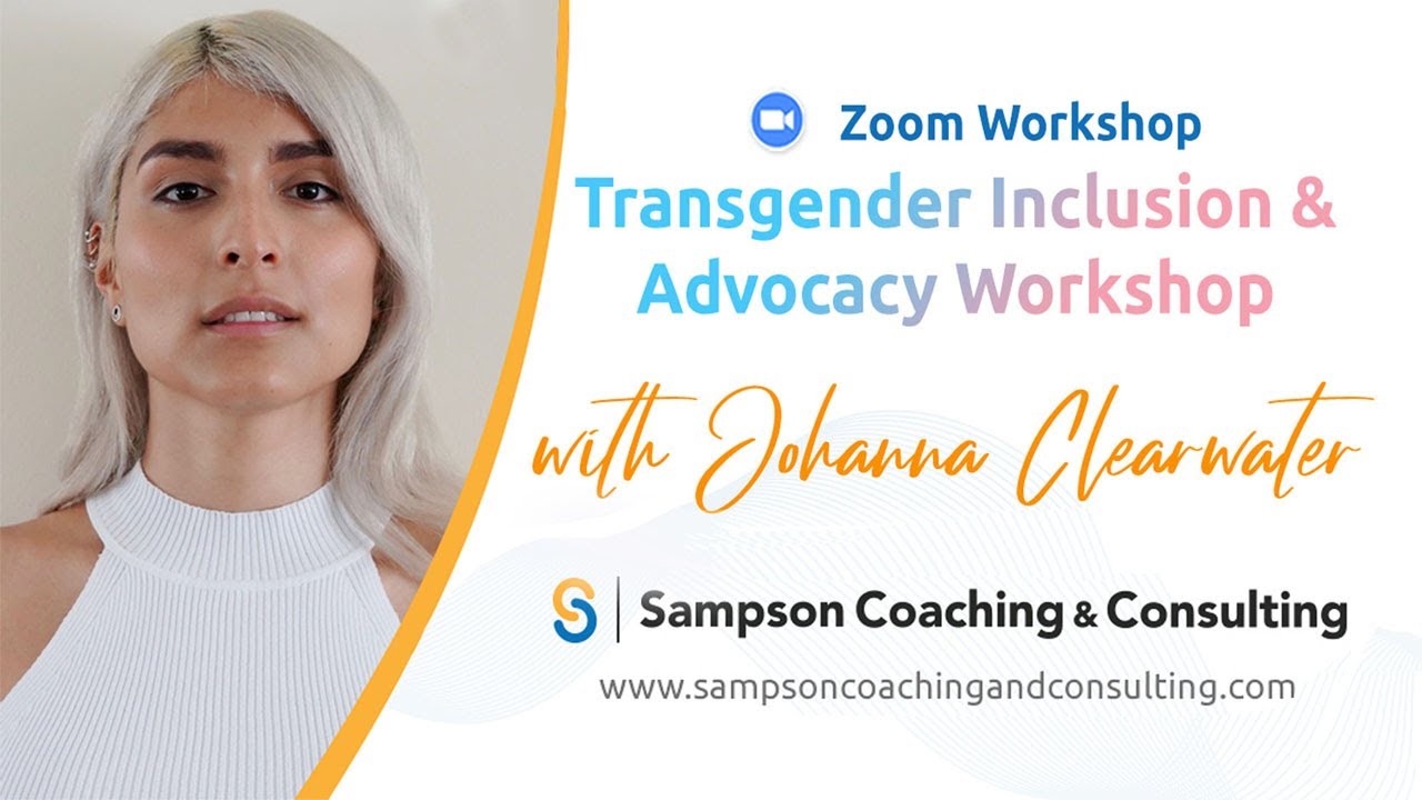 Transgender Inclusion & Advocacy Workshop - YouTube