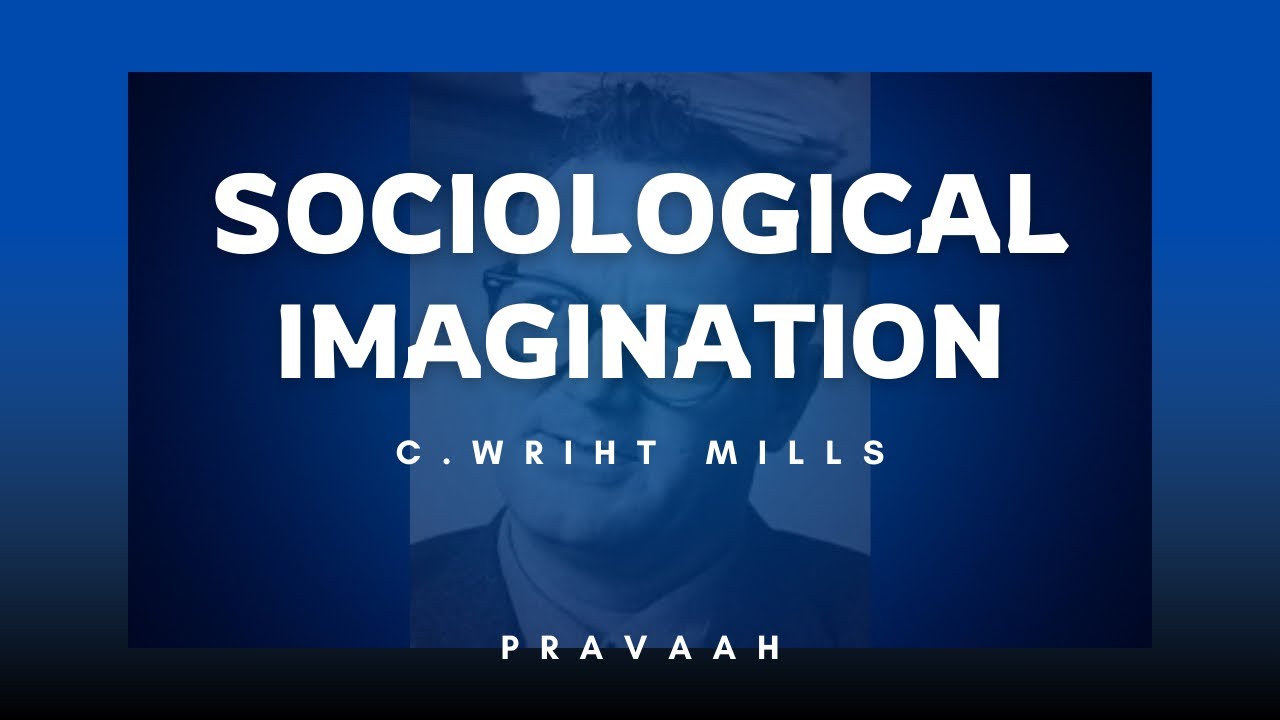 “Sociological Imagination Simplified | समझिए Personal Troubles और ...