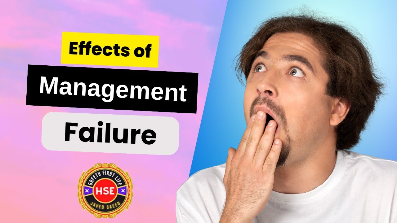 How Management failures leading to Accidents | Effects of poor ...