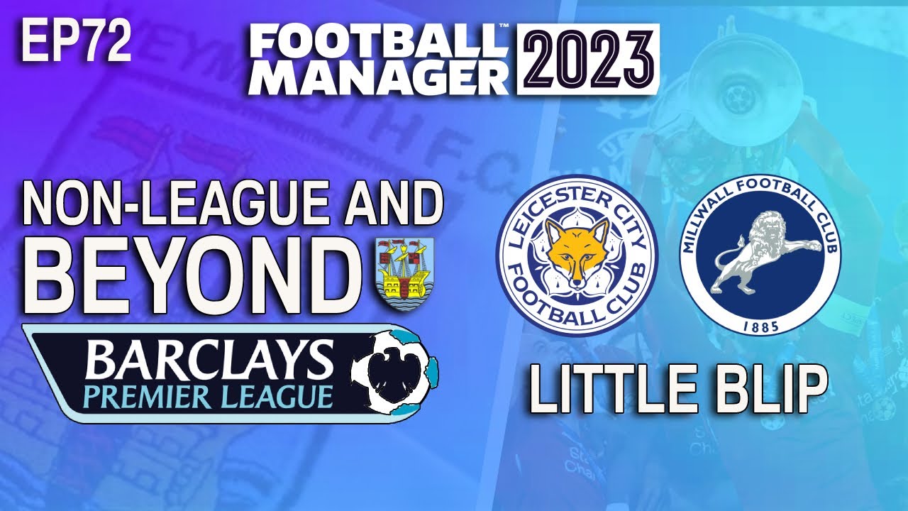 LITTLE BLIP - Weymouth FC - #72 - Non-League & Beyond - FM23 - YouTube