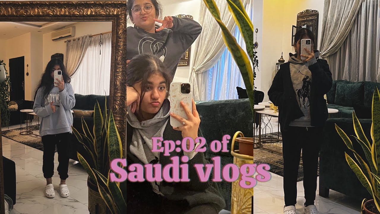 Ep:02 of Saudi vlogs ahh boring day 😭🥲 - YouTube