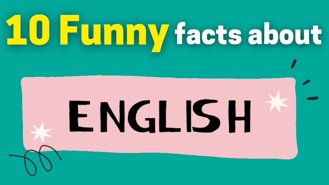 10 Funny Facts About the English Language that You Didn’t Know - YouTube