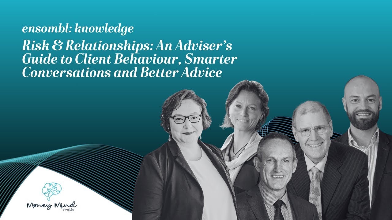 Risk & Relationships: Adviser’s Guide to Client Behaviour, Smarter ...