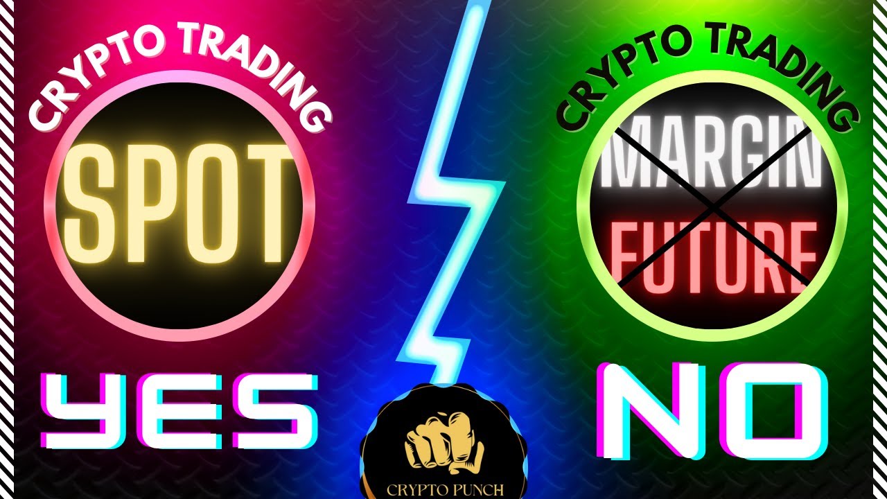 Only Spot Crypto Trading | Say no to Margin and Future Trading | - YouTube