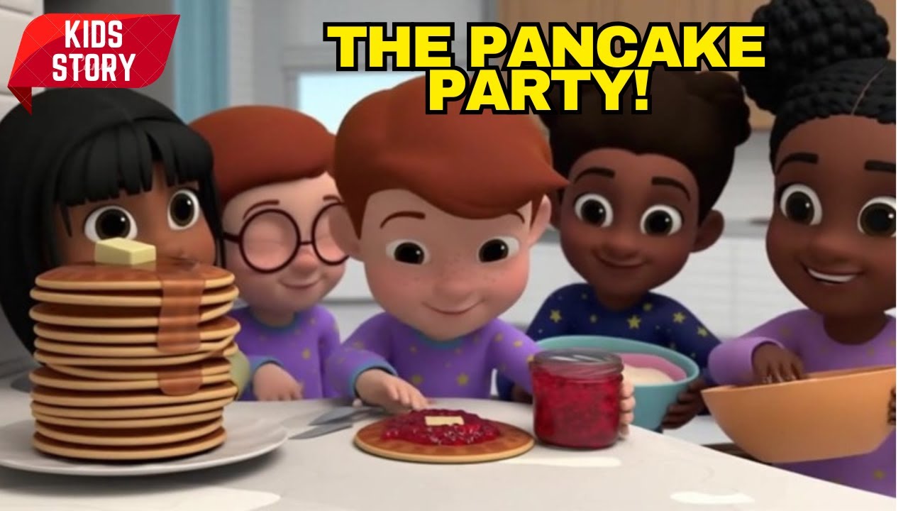 The Pancake Party! #kidsstory #kids #pancakes #friends #cartoon - YouTube
