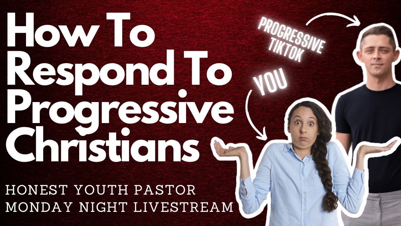 How To Respond To Progressive Christians - YouTube
