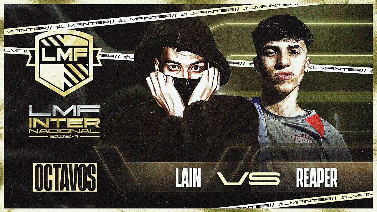 LAIN VS REAPER | OCTAVOS DE FINAL: LMF INTERNACIONAL T2 - YouTube