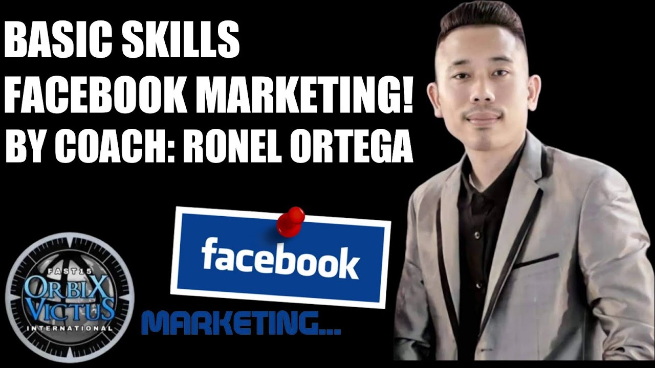 Basic Skills Facebook Marketing By Coach: RONEL ORTEGA - YouTube