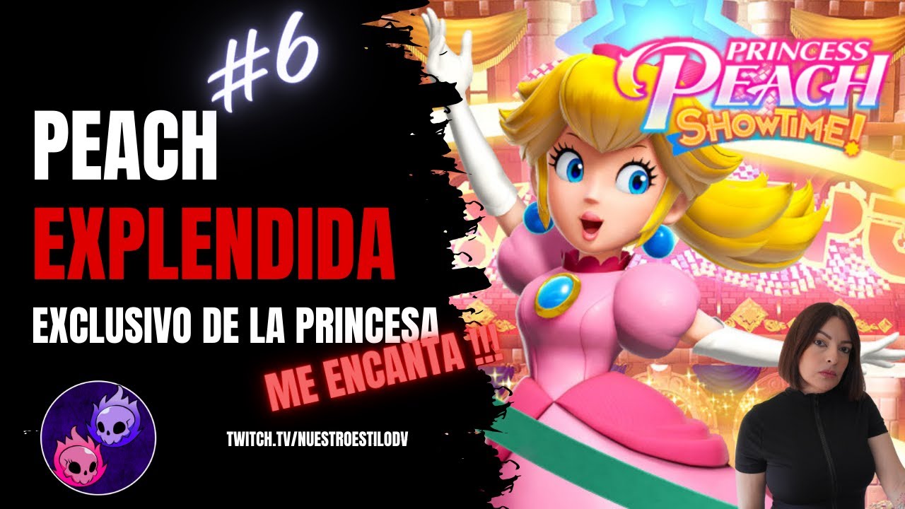 La princesa TIENE LO SUYO | PRINCESS PEACH SHOWTIME | Gameplay #6 | 1er ...