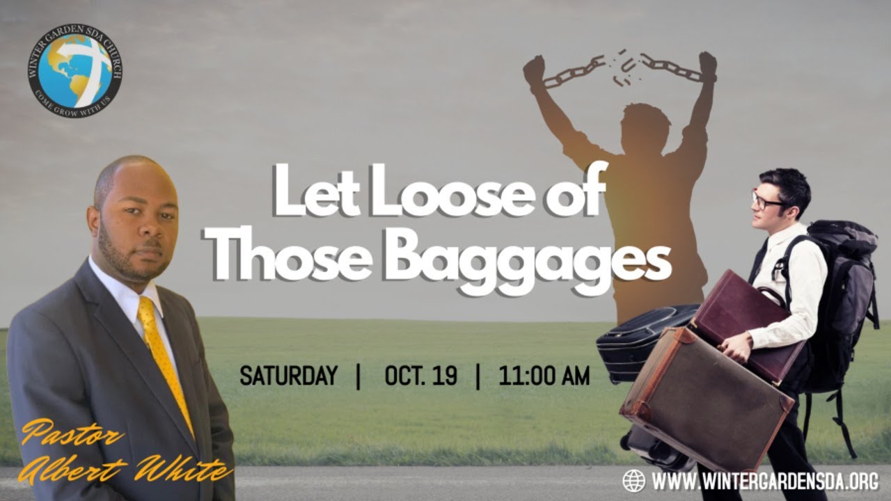 "Let Loose of Those Baggages" | Pastor Albert White |10.19.2024 - YouTube