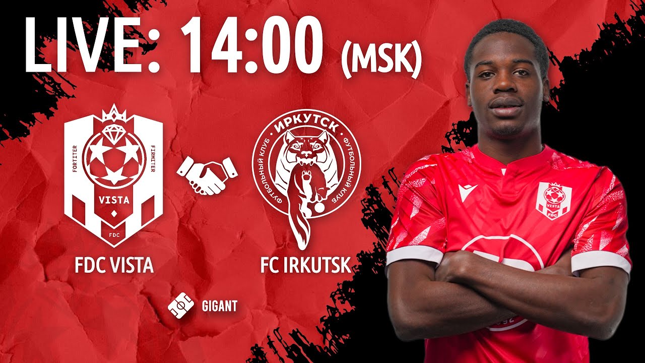 FDC «VISTA» - FC «IRKUTSK». FRIENDLY GAME - YouTube