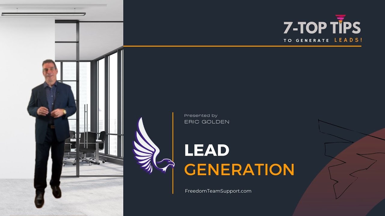 7-TOP TIPS TO GENERATE LEADS, by ERIC GOLDEN - YouTube