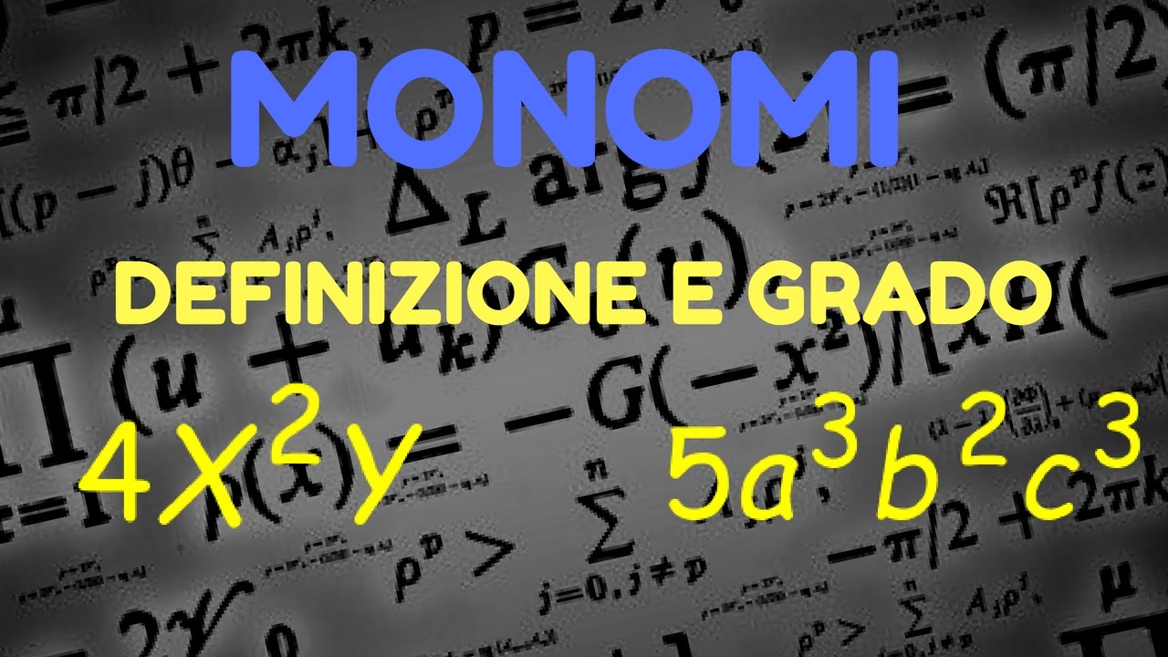 Monomi : introduzione e grado - YouTube
