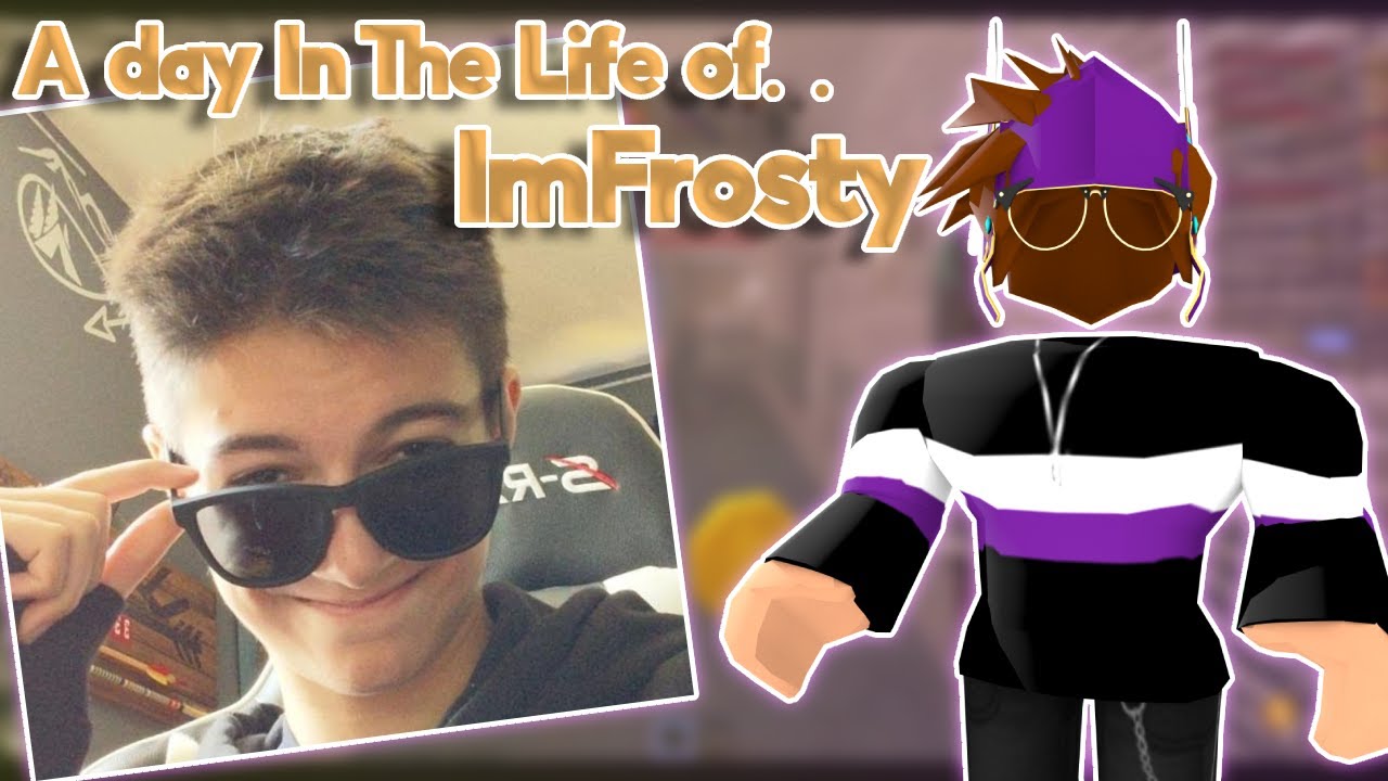 A Day in the Life of ImFrosty - YouTube