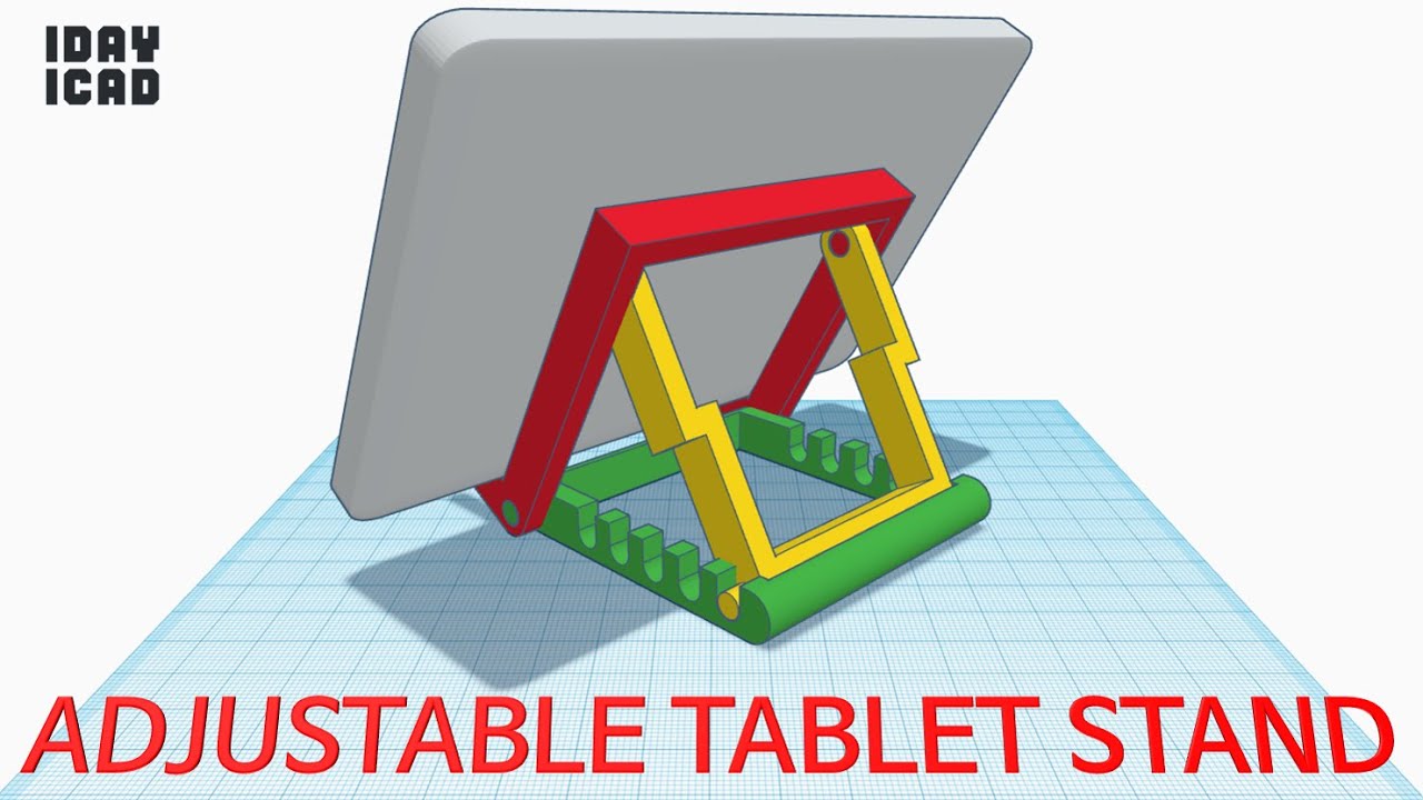  1DAY 1CAD ADJUSTABLE TABLET STAND Tinkercad Know how Style