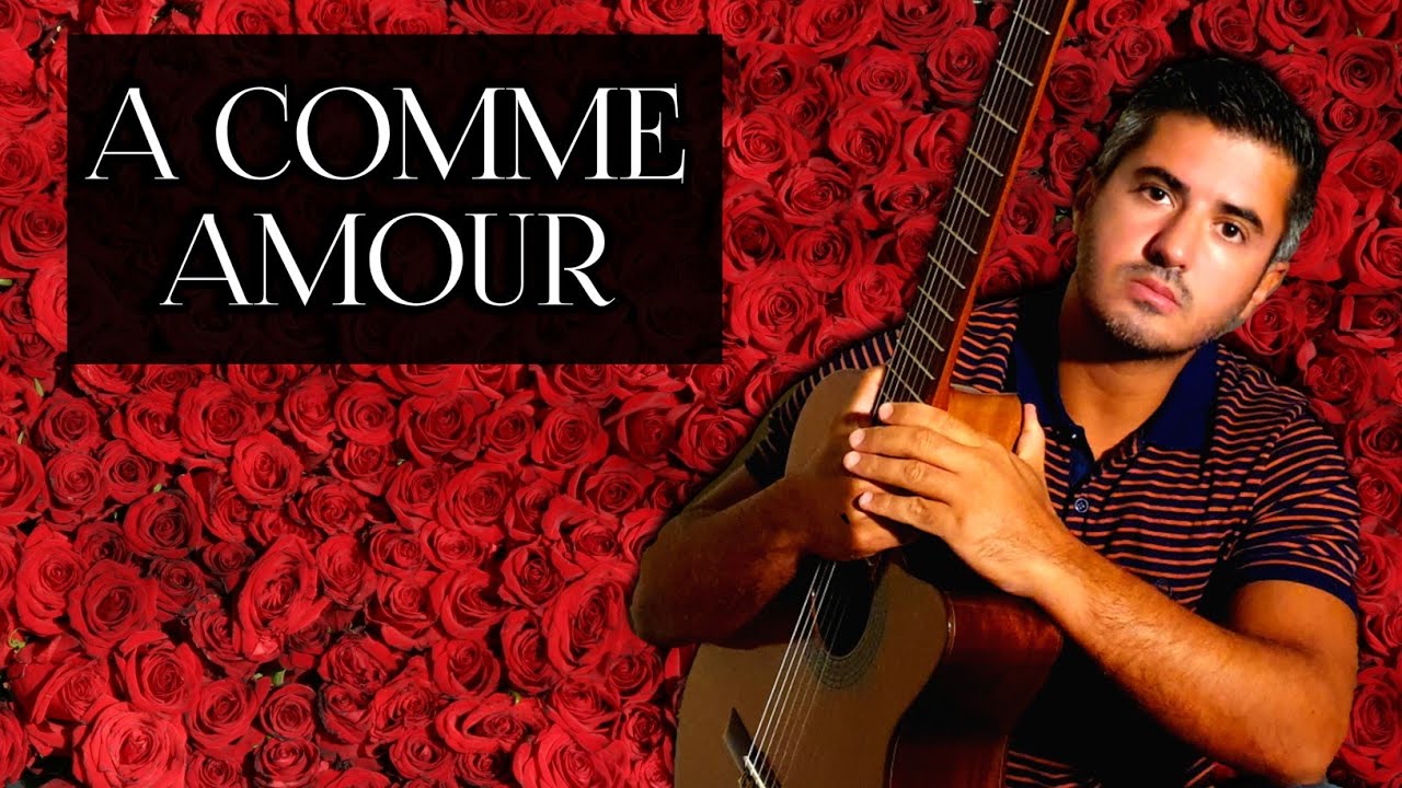 A COMME AMOUR Classical Guitar Cover | Fingerstyle - YouTube