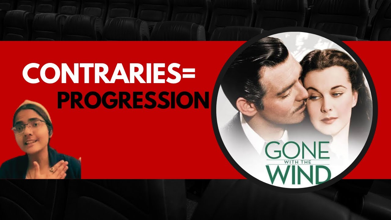 Contraries=Progression? A Gone With the Wind Analysis - YouTube