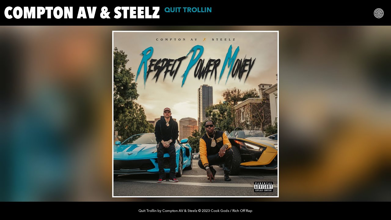 Compton AV & Steelz - Quit Trollin (Official Audio) - YouTube Music