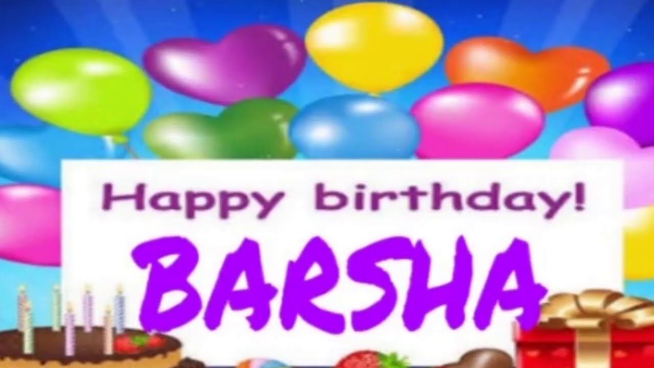 🎂🎈🎉🎈 Barsha Name👍😀 Birthday 🎂🎈🎉 - YouTube