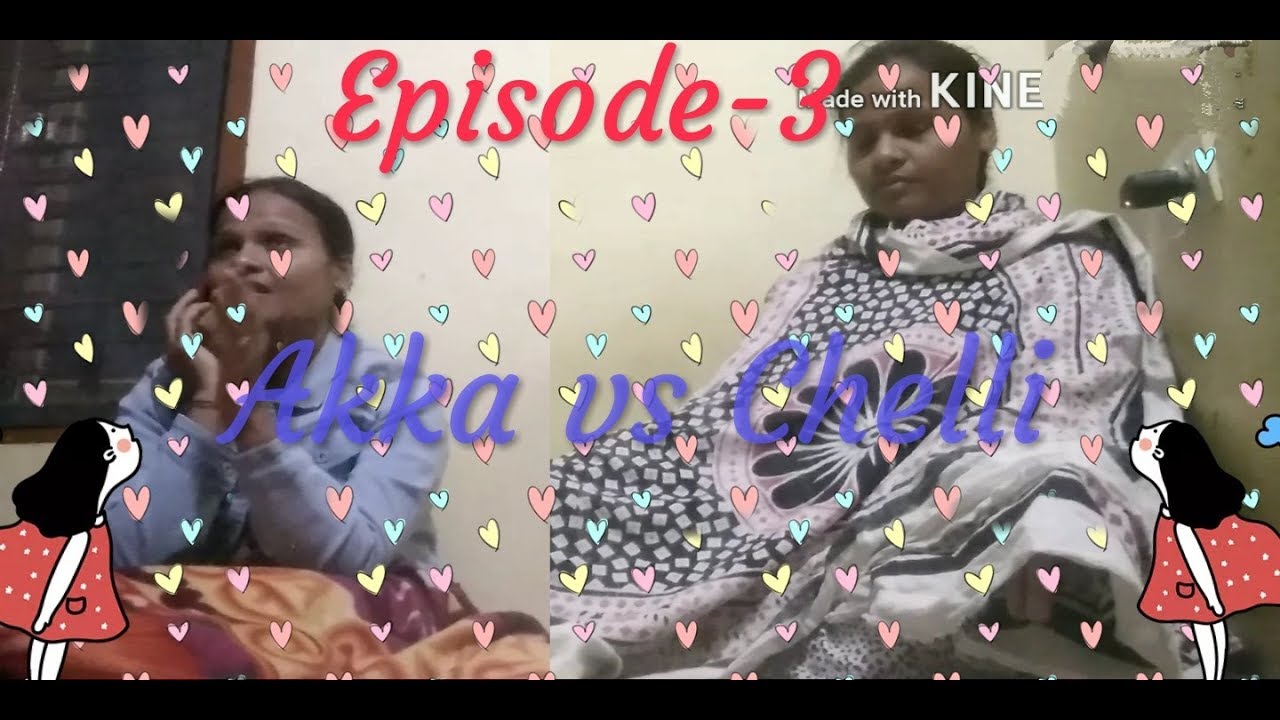 Episode-3 || Akka vs Chelli|| #Every parents must and should watch the ...